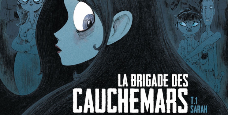 La Brigade des Cauchemars, tomes 1 à 3 • Conso-Mag
