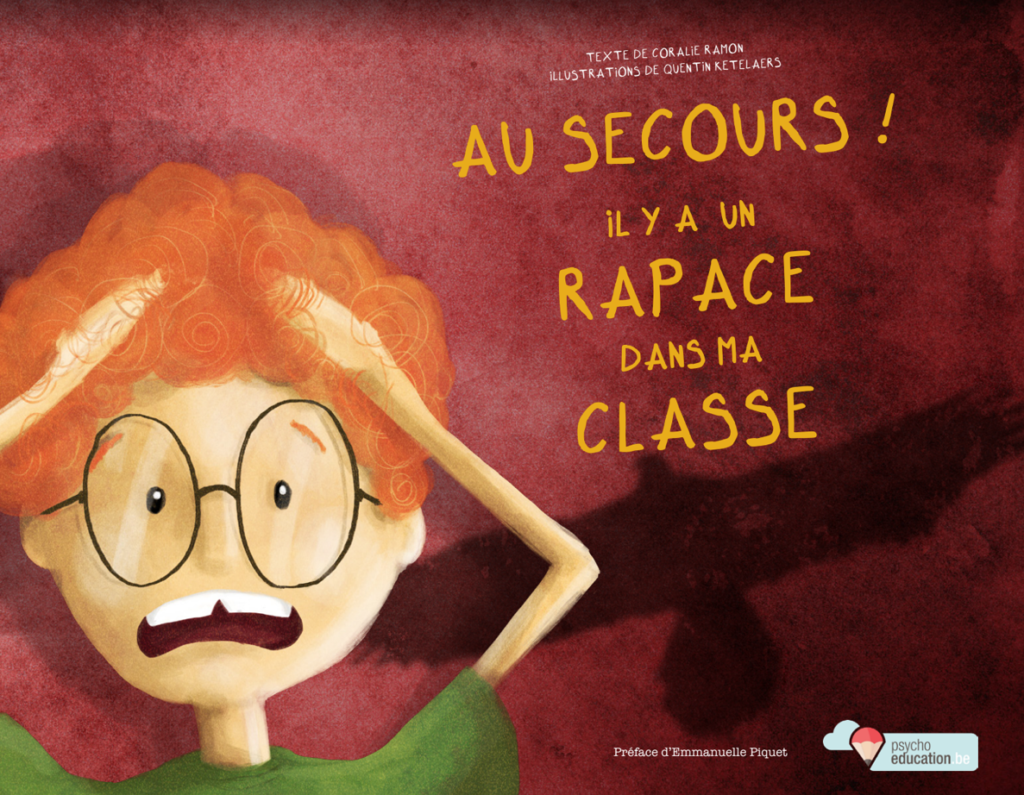 Au secours ! Il y a un rapace dans ma classe : le livre qui combat le ...