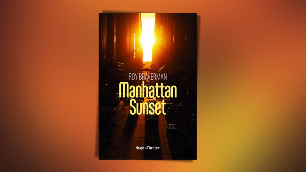 Manhattan Sunset par Roy Braverman • Conso-Mag